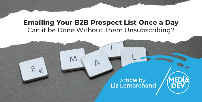 Emailing your B2B Prospect List Once a Day - MediaDev